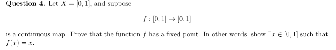 Solved Question 4. ﻿Let x=[0,1], ﻿and supposef:[0,1]→[0,1]is | Chegg.com