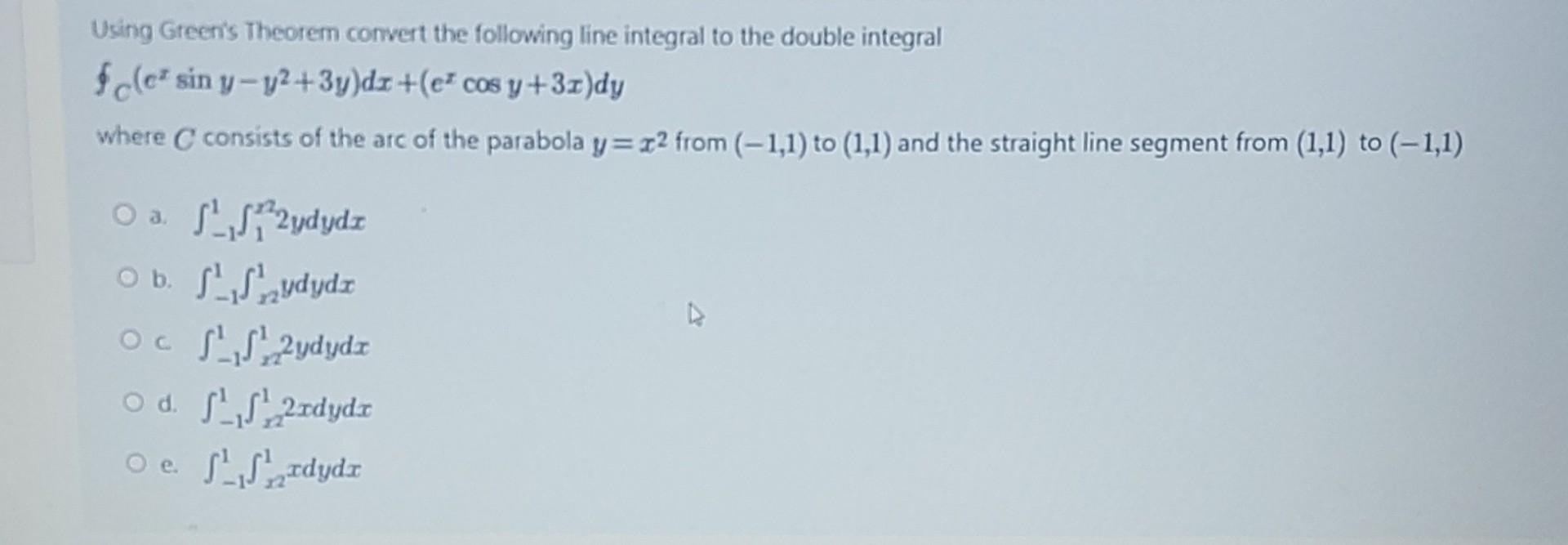 Solved Using Green's Theorem convert the following line | Chegg.com