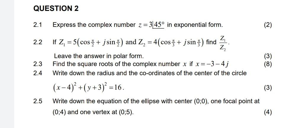 Solved 2.1 Express the complex number z=3∣45∘ in exponential | Chegg.com