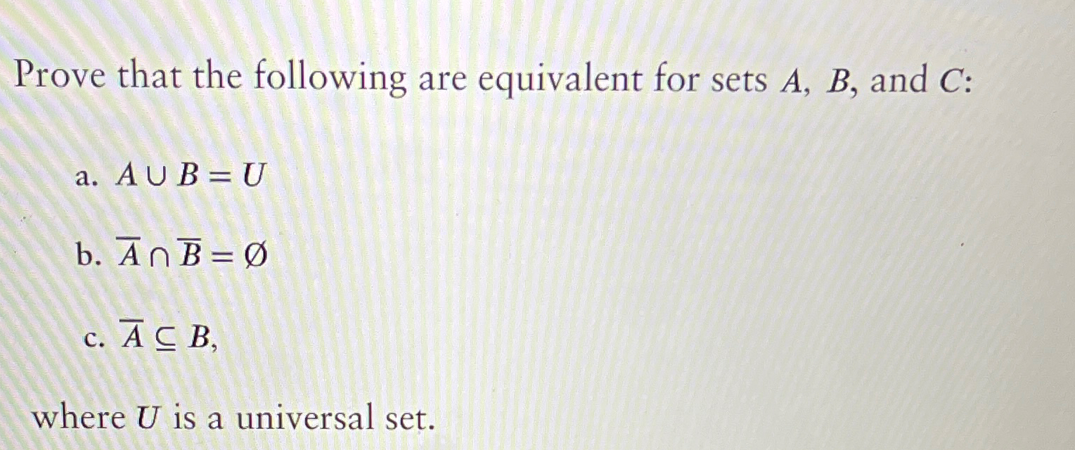 Solved Prove that the following are equivalent for sets A,B, | Chegg.com