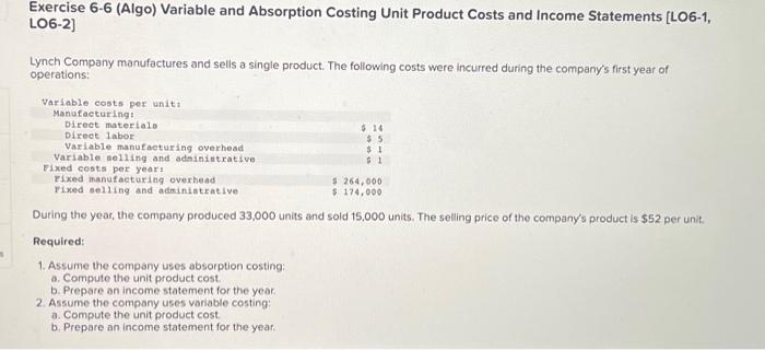 Solved S Exercise 6-6 (Algo) Variable and Absorption Costing | Chegg.com