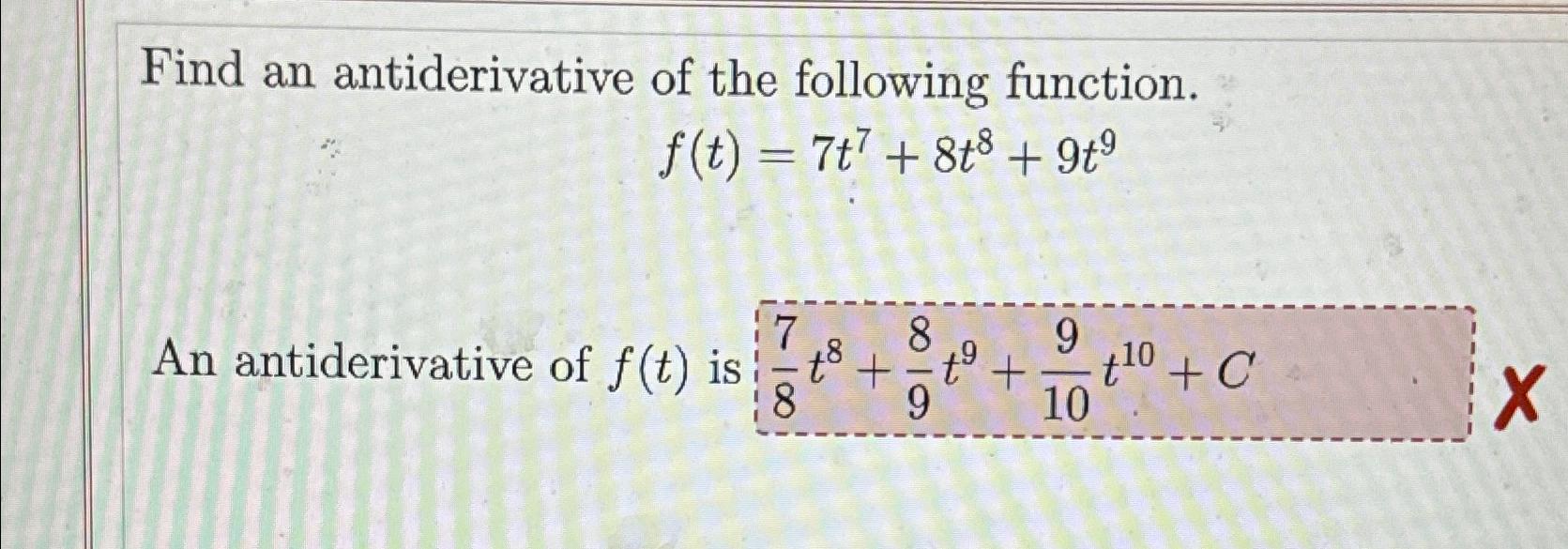 Solved Find an antiderivative of the following | Chegg.com