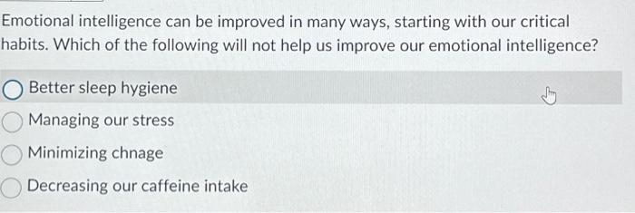 Solved Emotional intelligence can be improved in many ways, | Chegg.com