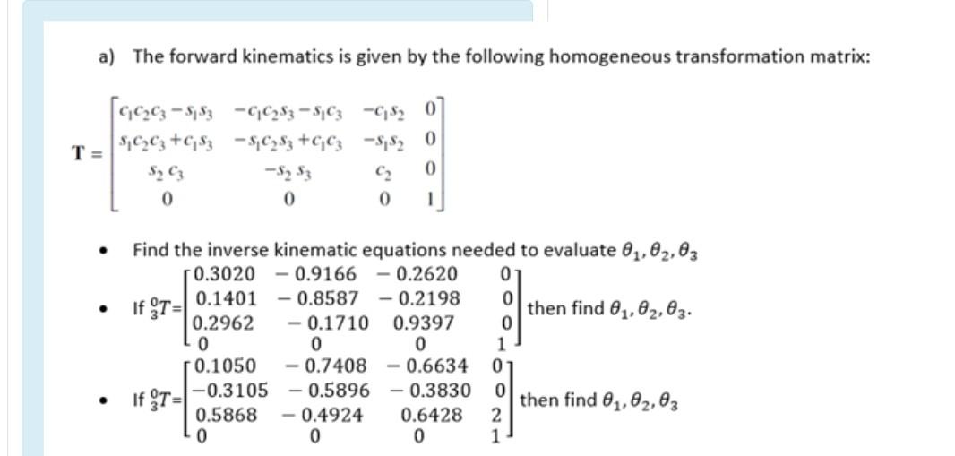 Solved a) The forward kinematics is given by the following | Chegg.com