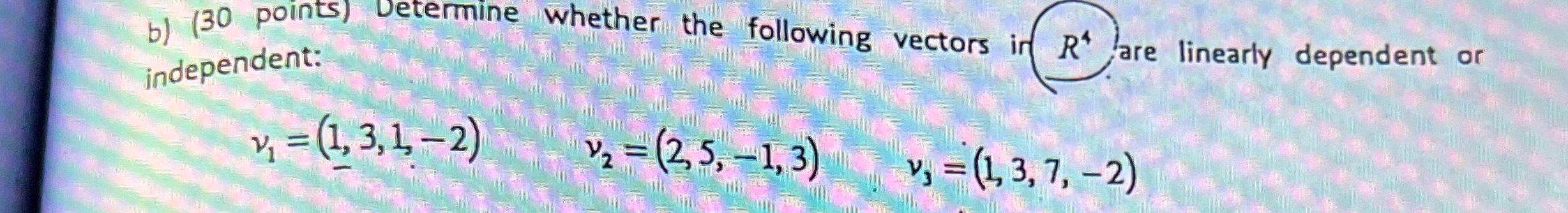 Solved b) (30 ﻿points) ﻿Determine whether the following | Chegg.com