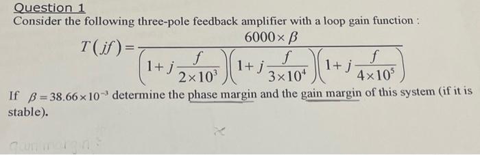 Solved Question 1 Consider the following three-pole feedback | Chegg.com