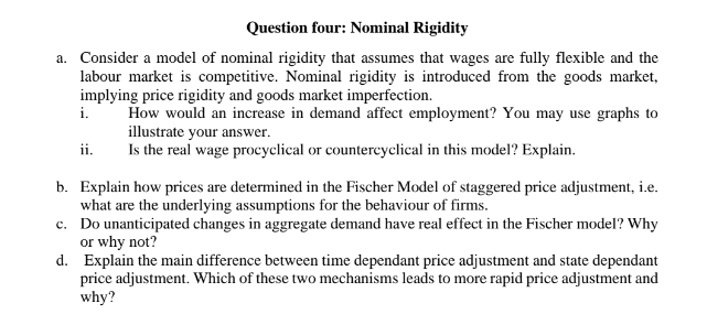 Solved Question four: Nominal Rigidity a. Consider a model | Chegg.com