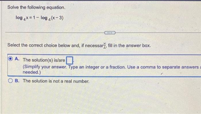 Solved Solve the following equation. log4x=1−log4(x−3) | Chegg.com