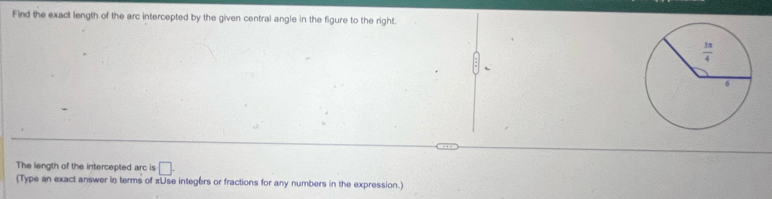 Solved Find the exact length of the arc intercepted by the | Chegg.com