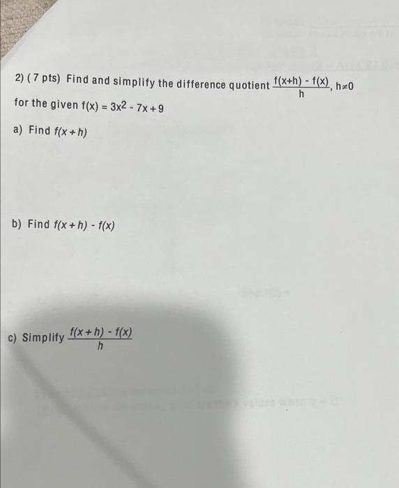 Solved 2) ( 7 pts) Find and simplify the difference quotient | Chegg.com