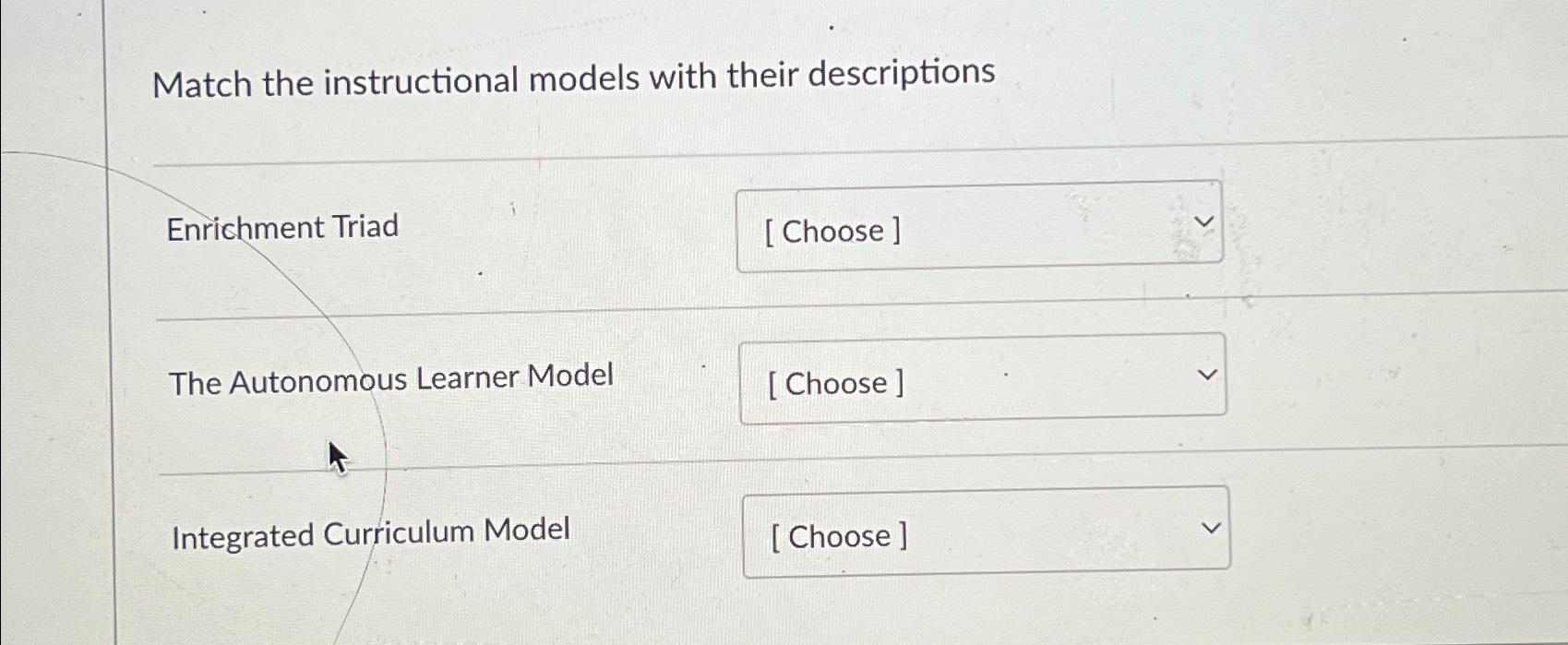 Solved Match the instructional models with their | Chegg.com