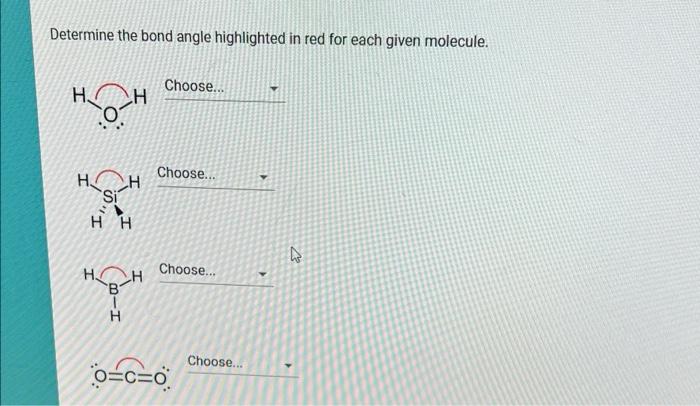 Solved Determine the bond angle highlighted in red for each | Chegg.com