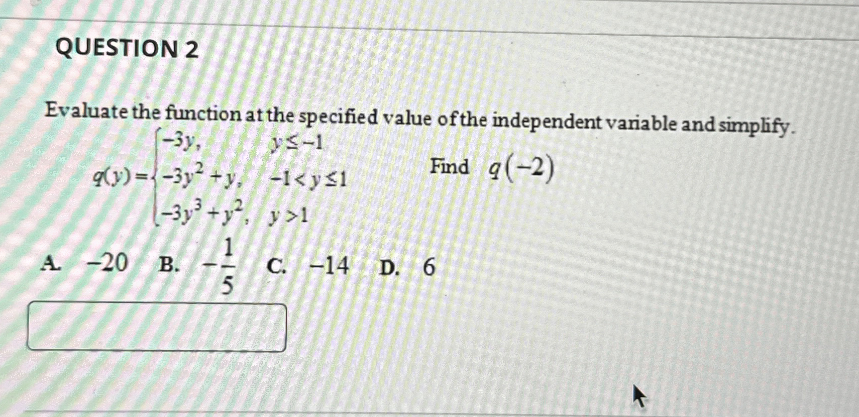 Solved QUESTION 2Evaluate the function at the specified | Chegg.com