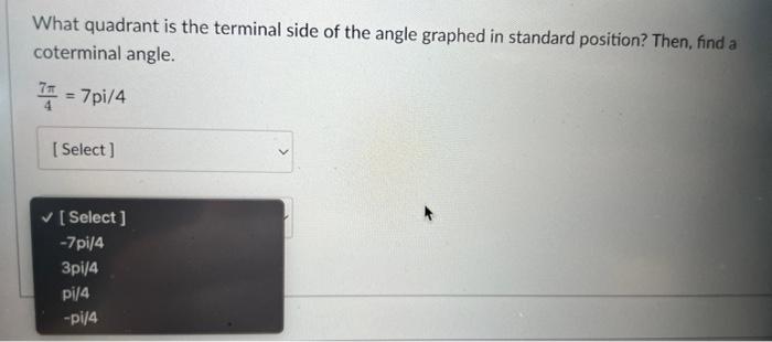Solved What quadrant is the terminal side of the angle | Chegg.com