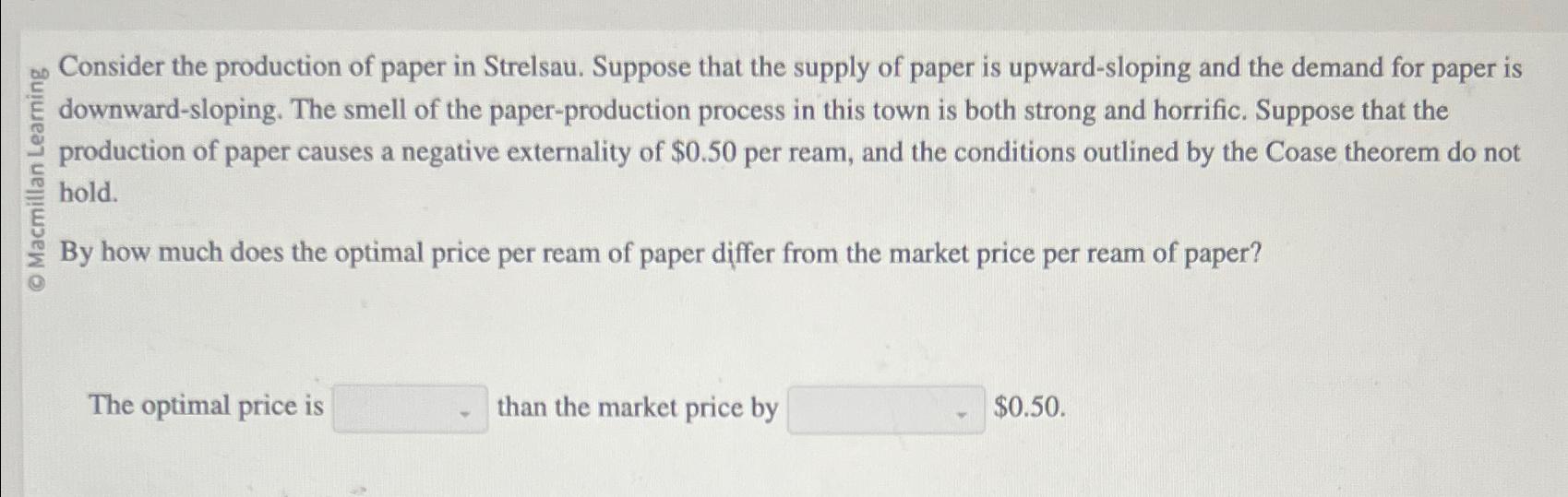 Solved 들Consider the production of paper in Strelsau. | Chegg.com