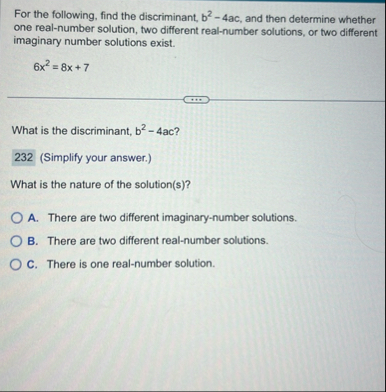 Solved For the following, find the discriminant, b2-4ac, | Chegg.com