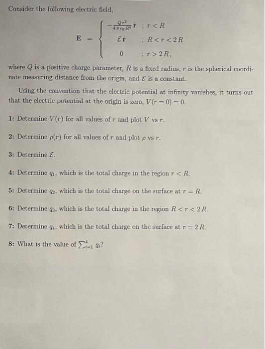 Solved Considered the following electric field, where Q is a | Chegg.com