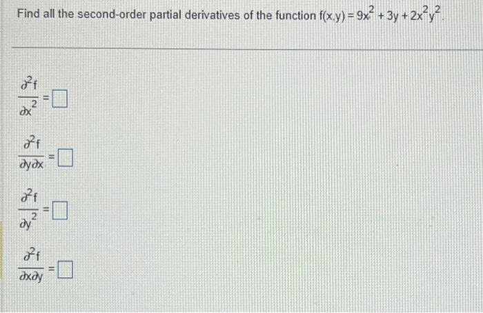 Solved Find all the second-order partial derivatives of the | Chegg.com