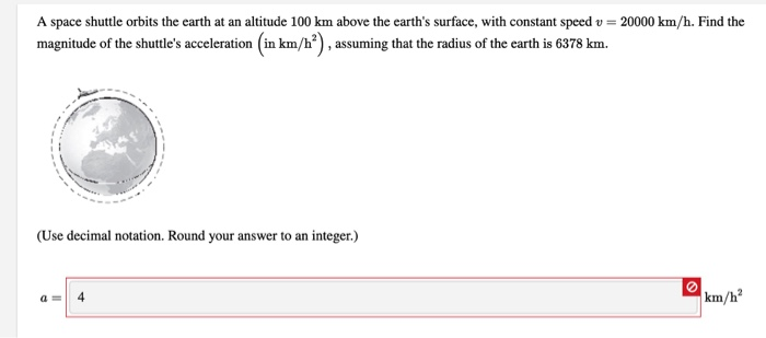 Solved A space shuttle orbits the earth at an altitude 100 | Chegg.com