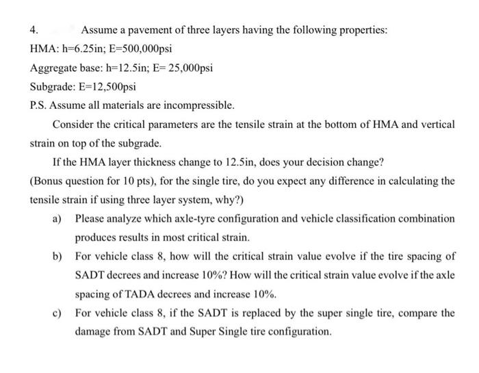 4. Assume a pavement of three layers having the | Chegg.com