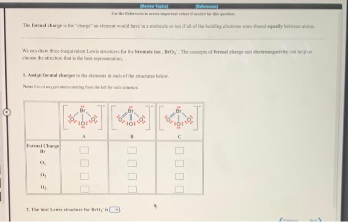 Solved We can draw three lewis structures for the bromate | Chegg.com