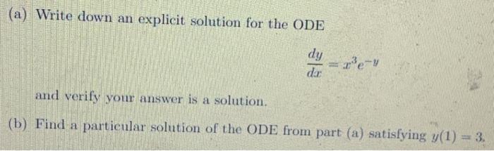 Solved (a) Write down an explicit solution for the ODE dy e- | Chegg.com