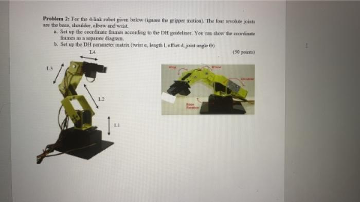 Solved Problem 2: For the 4-link robot given below the | Chegg.com