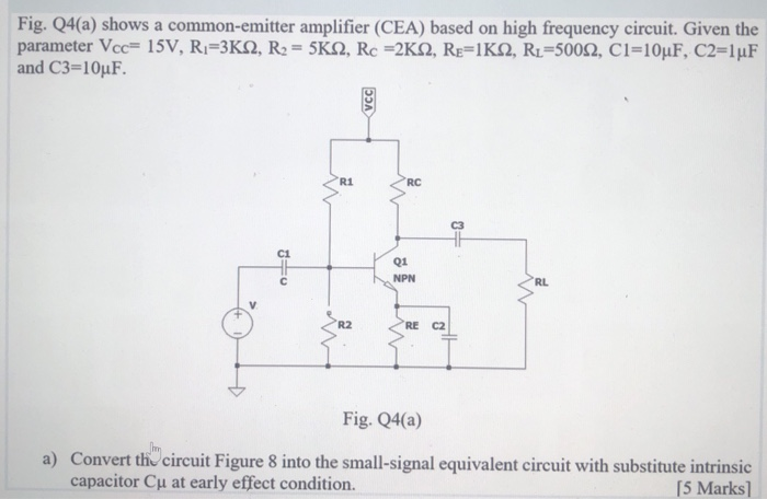 Solved Fig. Q4(a) shows a common-emitter amplifier (CEA) | Chegg.com