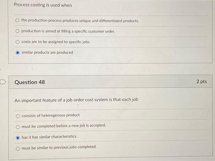 Solved Process costing is used when the production process | Chegg.com