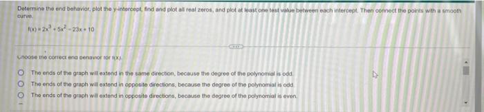 Solved Determine the end behavior, plot the y-intercept, | Chegg.com