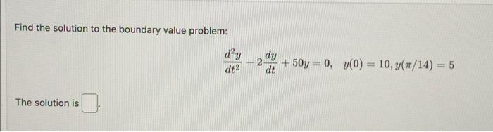 Solved Find the solution to the boundary value problem: | Chegg.com
