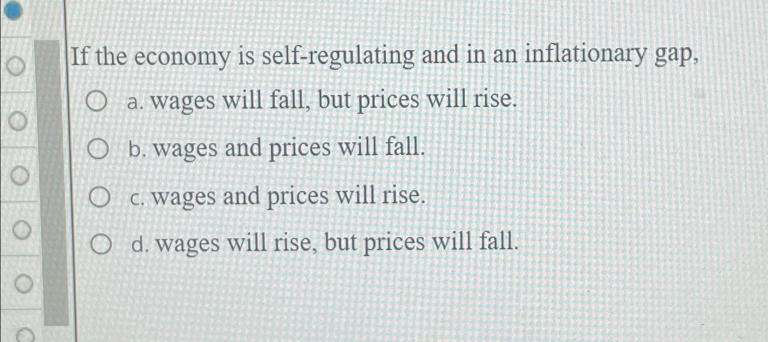 Solved If the economy is self-regulating and in an | Chegg.com