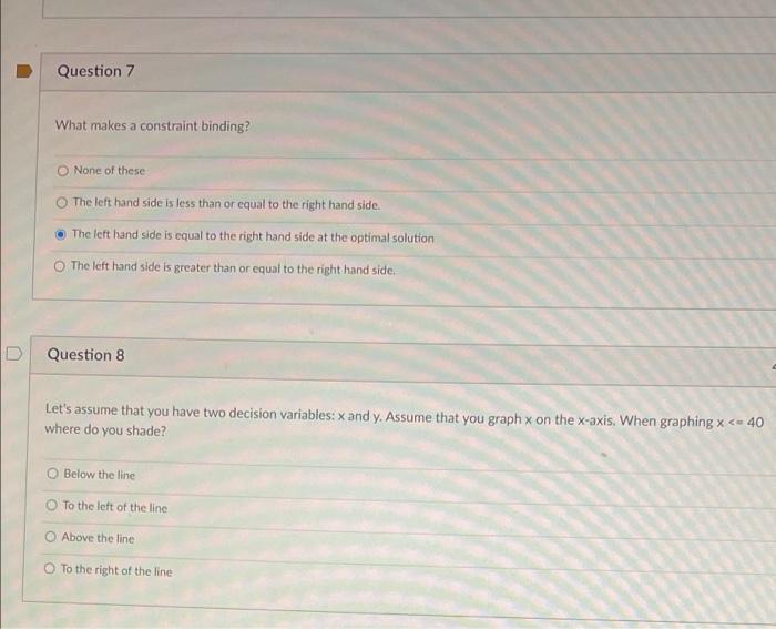 Solved Question 7 What makes a constraint binding? None of | Chegg.com