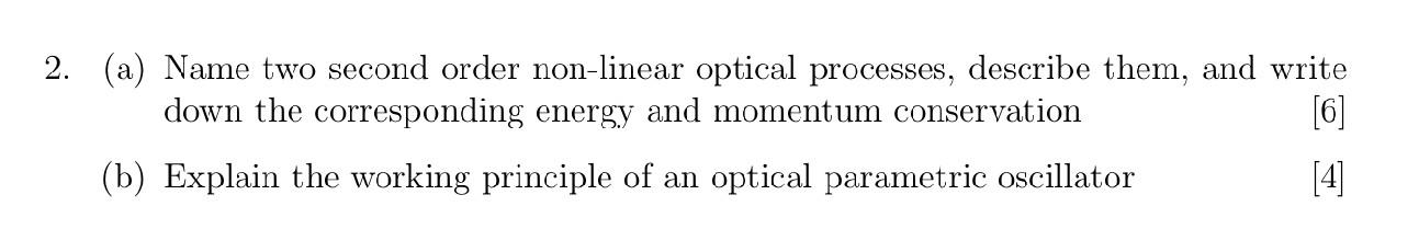 Solved 2. (a) Name two second order non-linear optical | Chegg.com