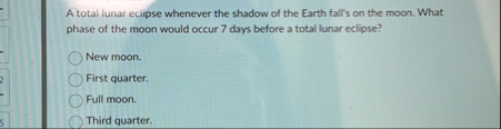 Solved A total lunar eclipse whenever the shadow of the | Chegg.com