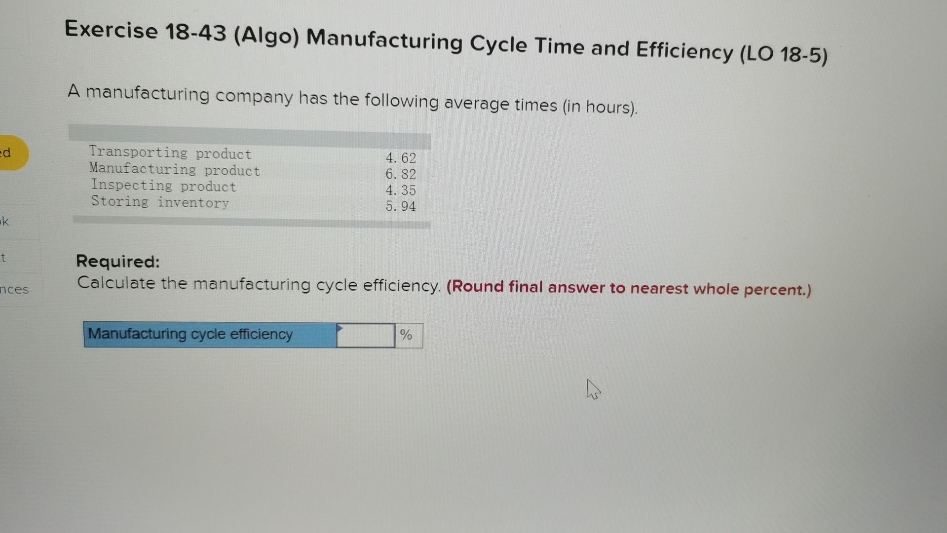 Solved Exercise 18-43 (Algo) Manufacturing Cycle Time and | Chegg.com