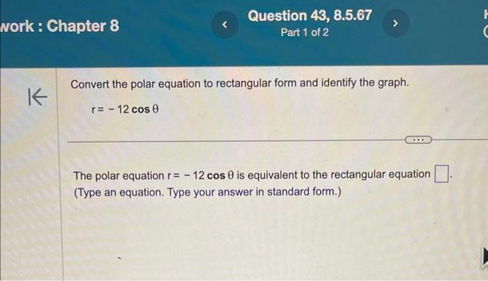 Solved Convert the polar equation to rectangular form and | Chegg.com