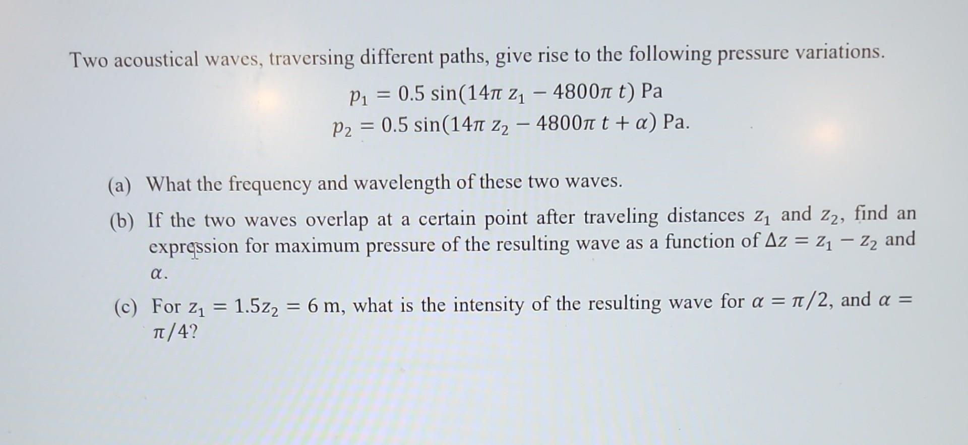 Solved Two acoustical waves, traversing different paths, | Chegg.com