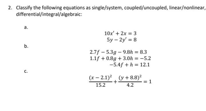 Solved 2. Classify the following equations as single/system, | Chegg.com
