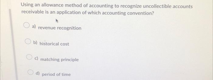 Solved Using an allowance method of accounting to recognize | Chegg.com