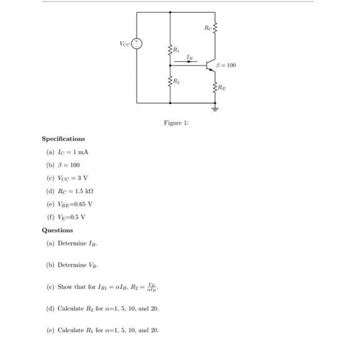 Solved Figure 1: Specifications (a) IC=1 mA (b) β=100 (c) | Chegg.com