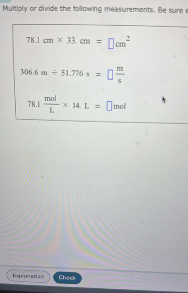 Solved Multiply or divide the following measurements. Be | Chegg.com