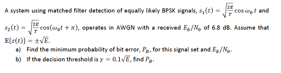 A system using matched filter detection of ﻿equally | Chegg.com