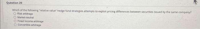 Solved Which of the following "relative value" hedge fund | Chegg.com