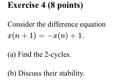 Solved Exercise 4 (8 ﻿points)Consider the difference | Chegg.com
