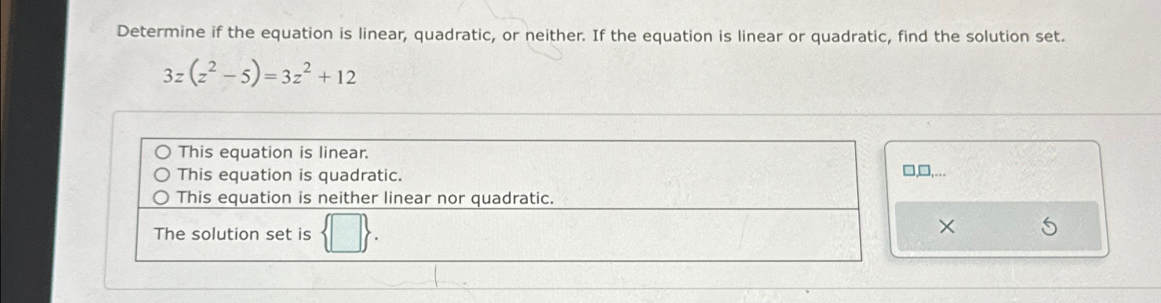 Solved Determine if the equation is linear, quadratic, or | Chegg.com