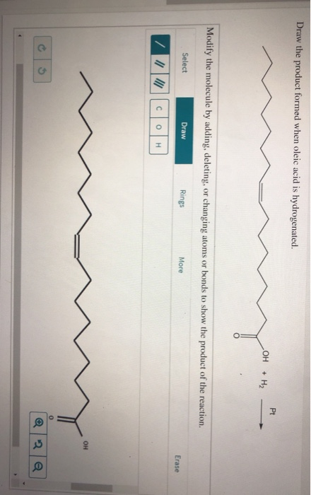 Solved Draw the product formed when oleic acid is | Chegg.com
