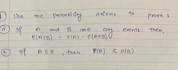 Solved Use to the axioms probability prove : a of events A | Chegg.com