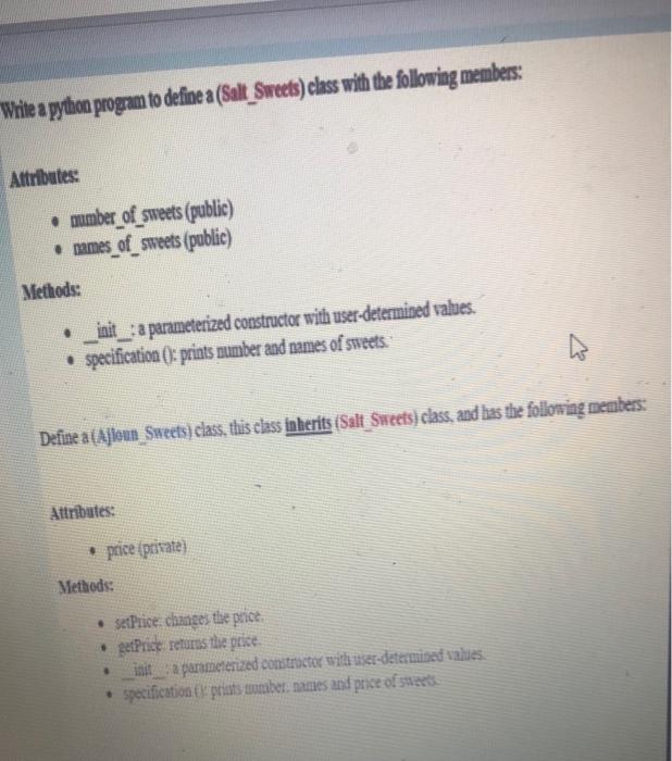 Solved Write a python program to define a (Salt_Sweets) | Chegg.com