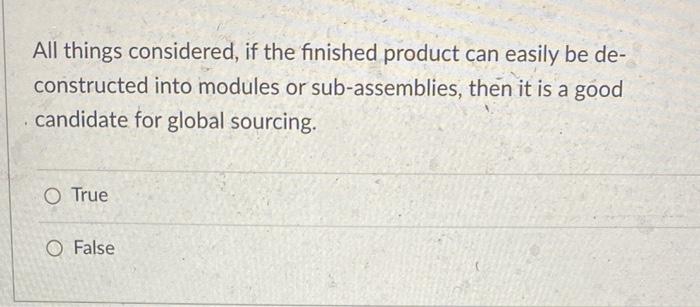 Solved All things considered, if the finished product can | Chegg.com